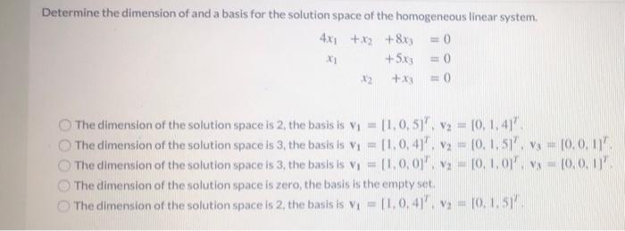 Solved Determine the dimension of and a basis for the | Chegg.com