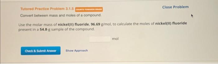 Solved Tutored Practice Probiem 3.1.5 Close Problem Convert | Chegg.com
