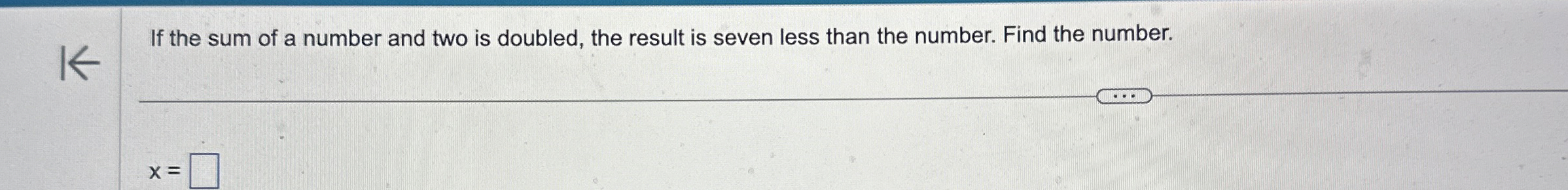 Solved If the sum of a number and two is doubled, the result | Chegg.com