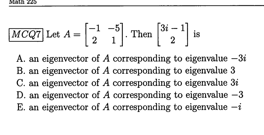 Solved Let A=[-1-521]. ﻿Then [3i-12] ﻿isA. ﻿an eigenvector | Chegg.com