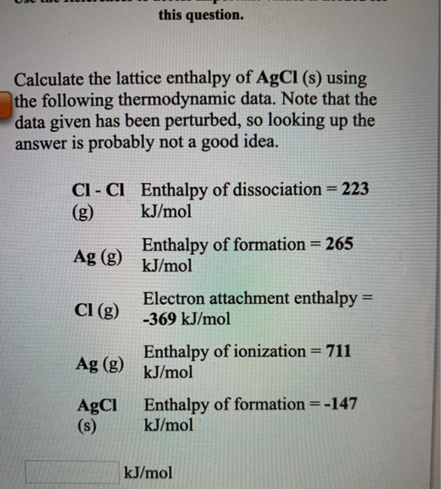 Solved this question. Calculate the lattice enthalpy of AgCl | Chegg.com