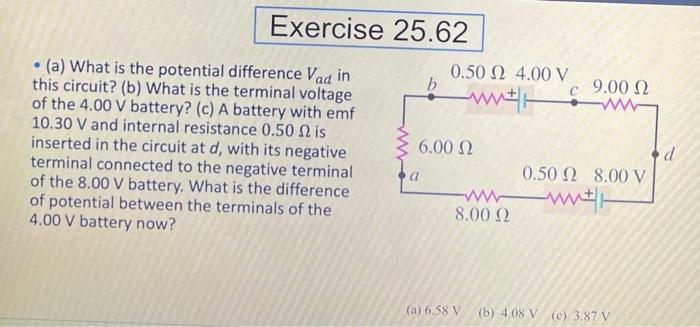 Solved Exercise 25.62 (a) What is the pote this circuit? (b) | Chegg.com
