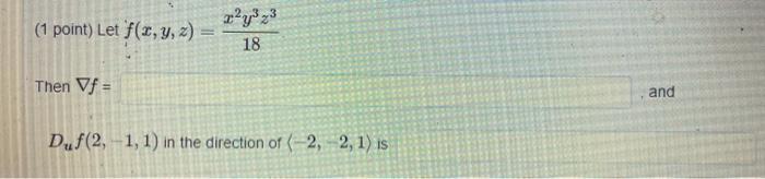 Solved (1 point) Let f(x,y)=(2+5xy)22 Then ∇f= , and | Chegg.com