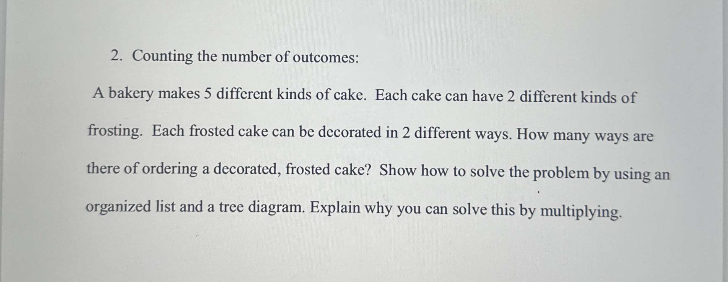 Solved Counting the number of outcomes:A bakery makes 5 | Chegg.com