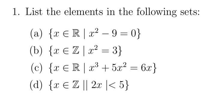Solved 1. List the elements in the following sets: (a) | Chegg.com