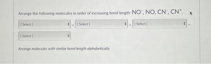 Solved Arrange the following molecules in order of | Chegg.com