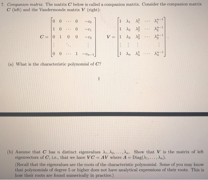 Solved 7. Companion matrir. The matrix C below is called a | Chegg.com