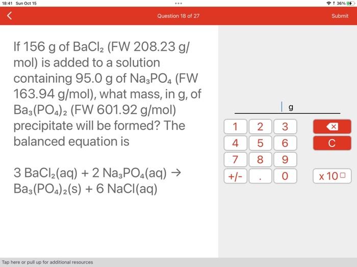 Solved If 156 g of BaCl2 (FW 208.23 g / mol ) is added to a | Chegg.com