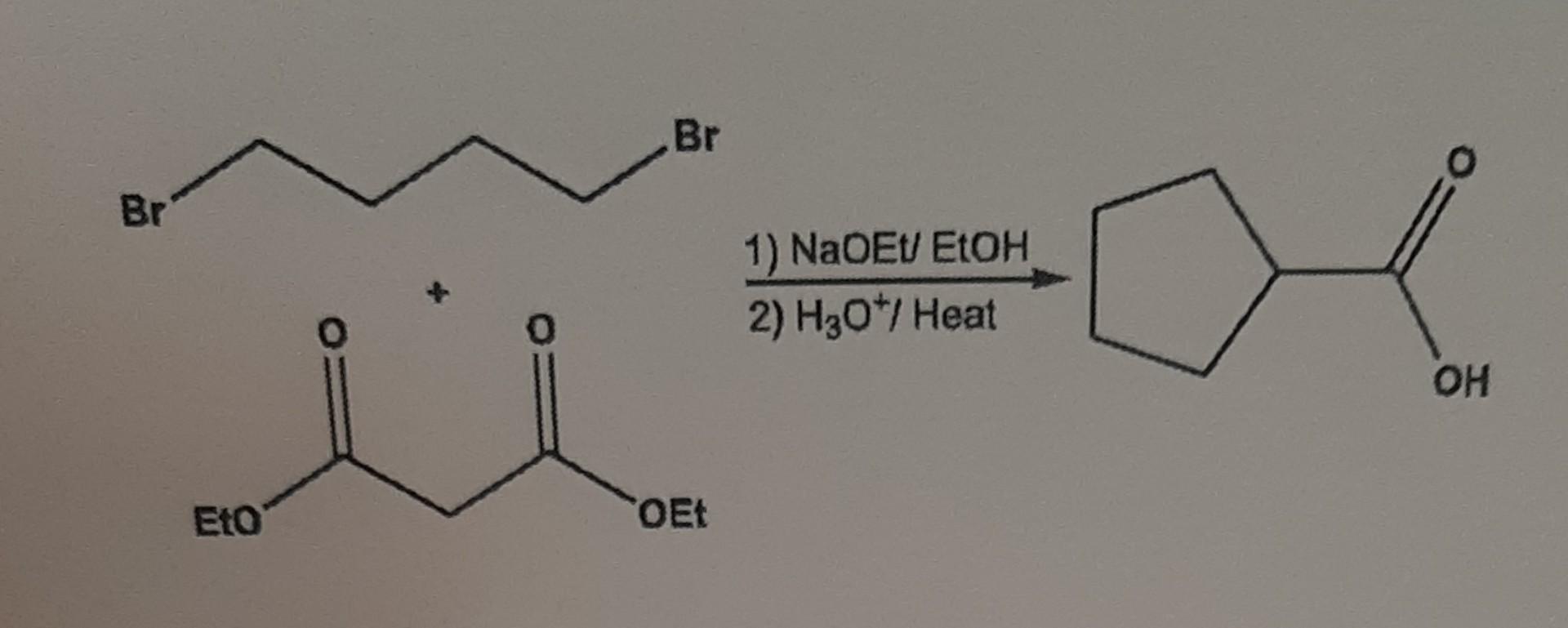 Solved 1) NaOEtEtOH 2) H3O+/Heat | Chegg.com