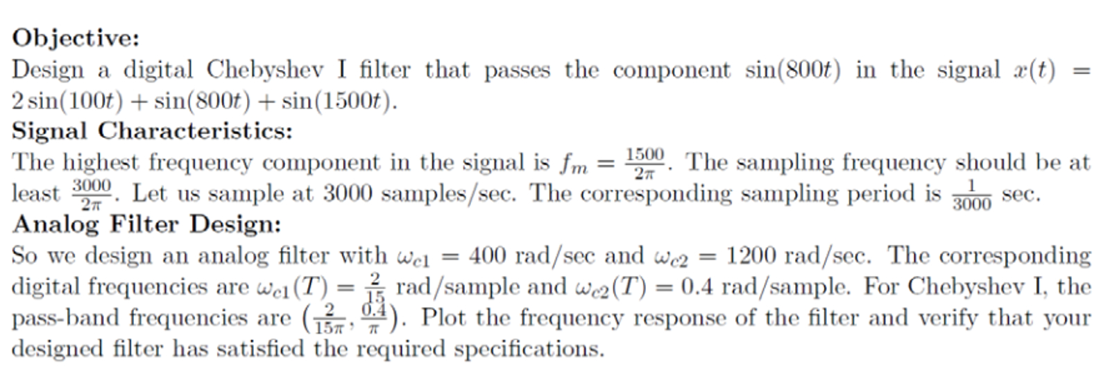 Solved Objective: ,Design a digital Chebyshev I filter that | Chegg.com