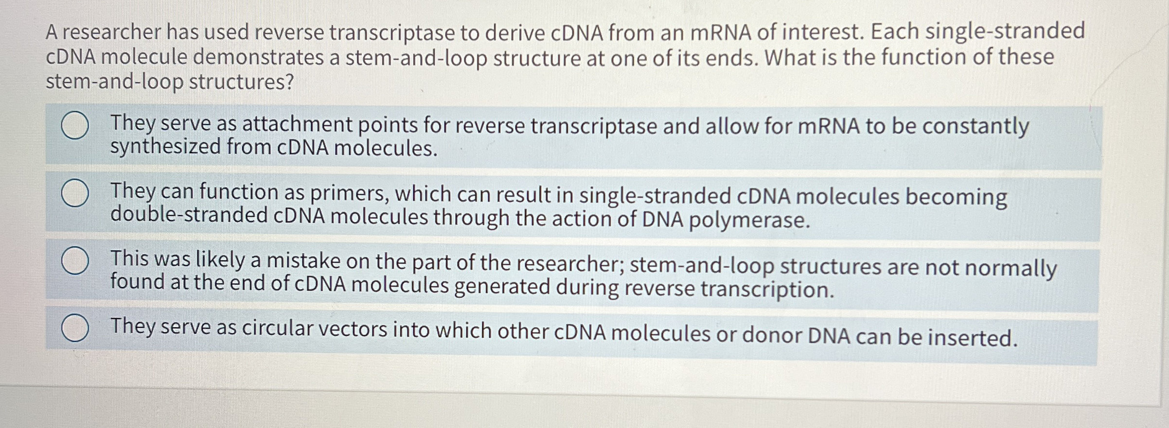 High Quality SOLUTION A researcher has used reverse transcriptase to derive | Chegg.com