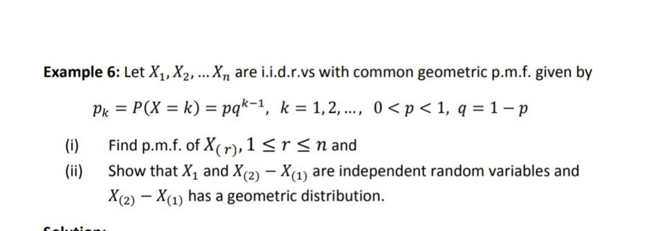 Solved Example 6: Let X1,X2,…Xn are i.i.d.r.vs with common | Chegg.com