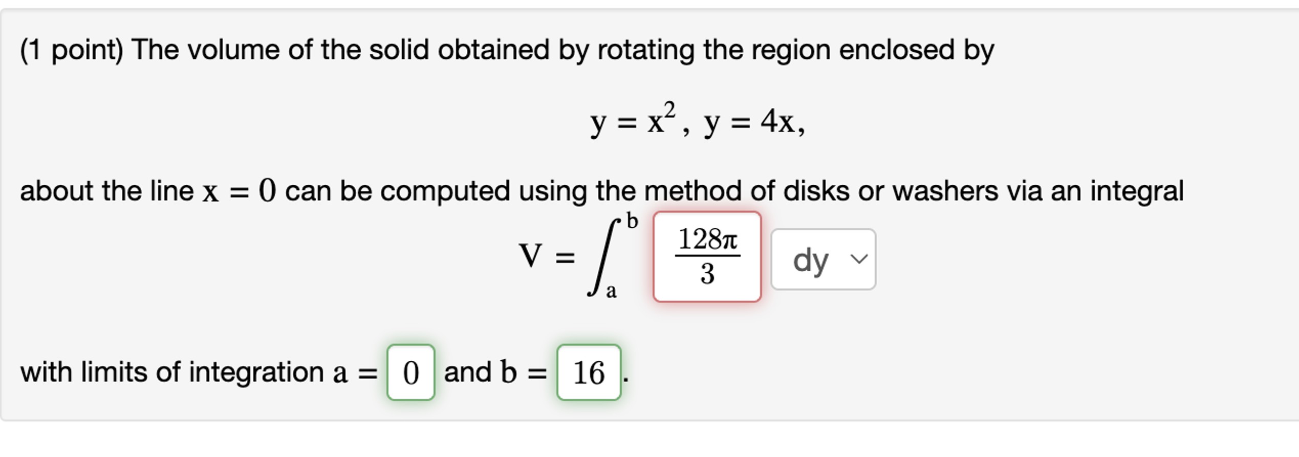 Solved (1 ﻿point) ﻿The volume of the solid obtained by | Chegg.com