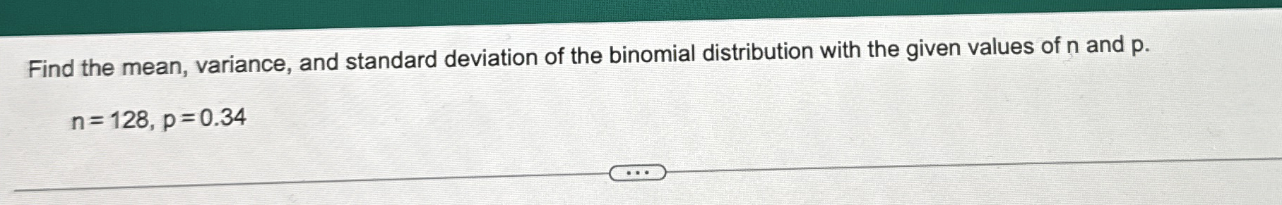 Solved by an EXPERT Find the mean, variance, and standard deviation of | Chegg.com