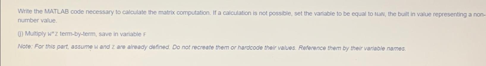 Solved Write the MATLAB code necessary to calculate the | Chegg.com