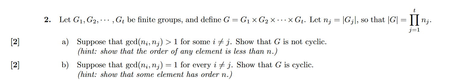 Solved Let G1,G2,cdots,Gt ﻿be finite groups, and define | Chegg.com