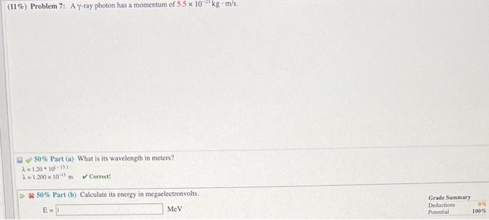 Solved (11\%) Problem 7: A γ-ray photon has a momentum of | Chegg.com Solved (11\%) Problem 7: A γ-ray photon has a momentum of | Chegg.com