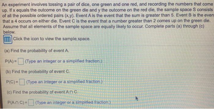 Solved An experiment involves tossing a pair of dice, one | Chegg.com