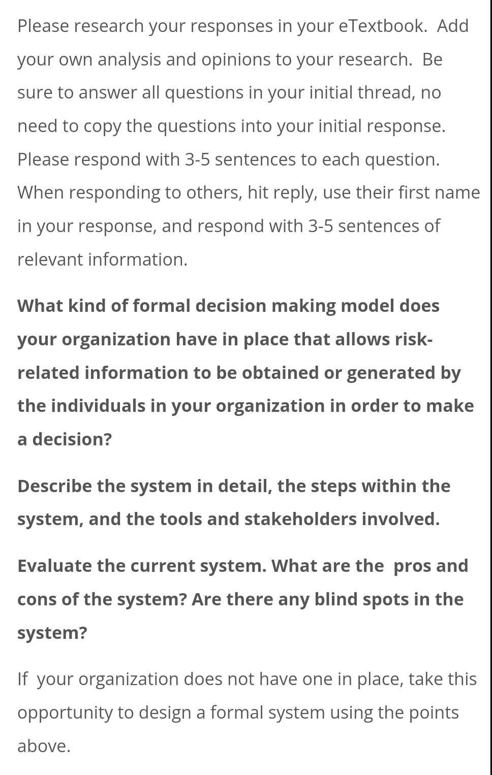 What kind of formal decision making model does your | Chegg.com