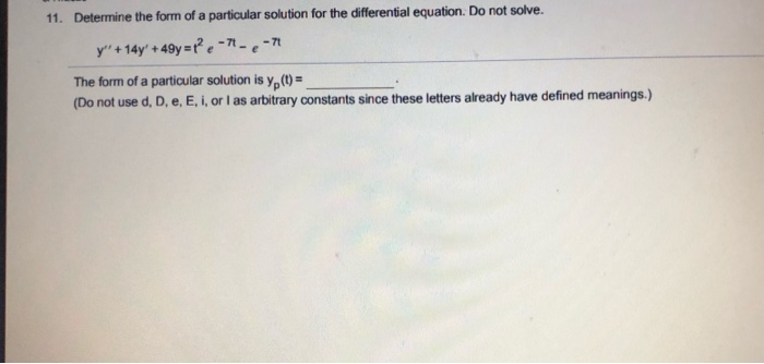 Solved 11. Determine the form of a particular solution for | Chegg.com