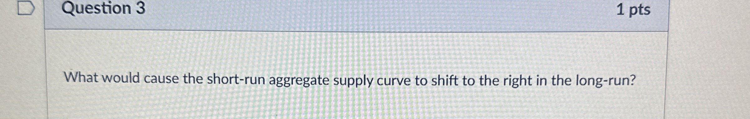 Solved Question 31 ﻿ptsWhat would cause the short-run | Chegg.com