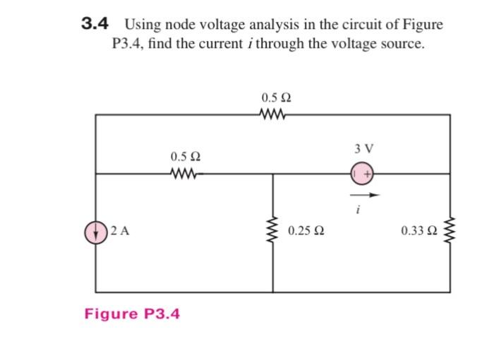 Solved 3.4 Using node voltage analysis in the circuit of | Chegg.com