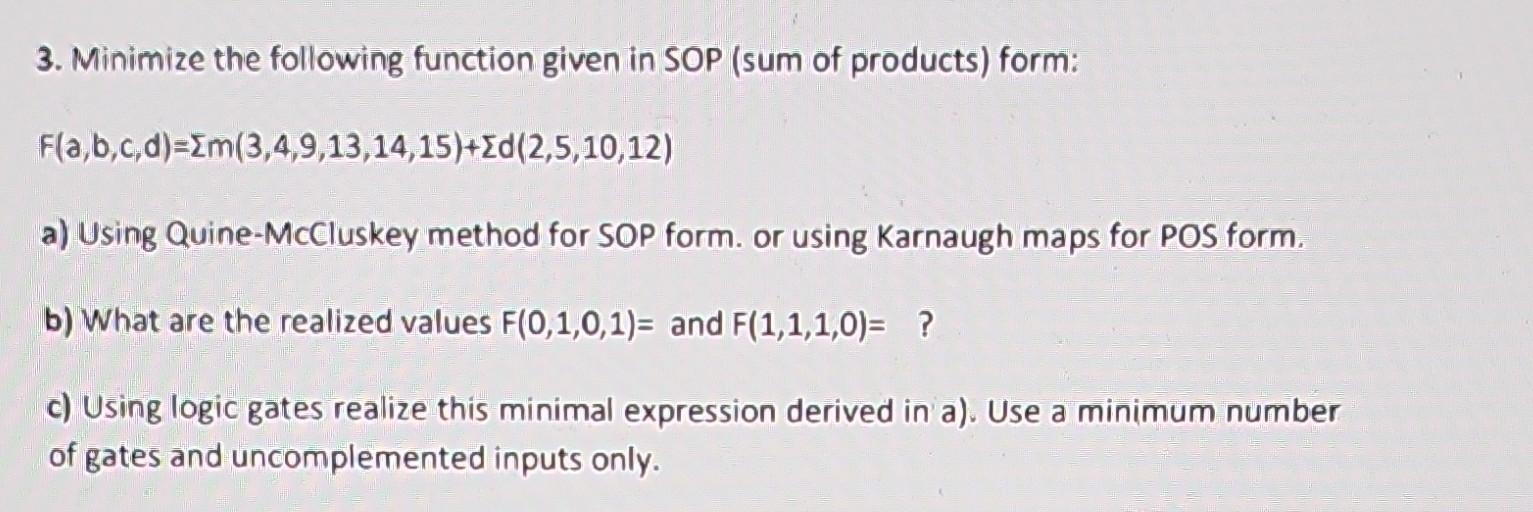 Solved 3. Minimize the following function given in SOP (sum | Chegg.com