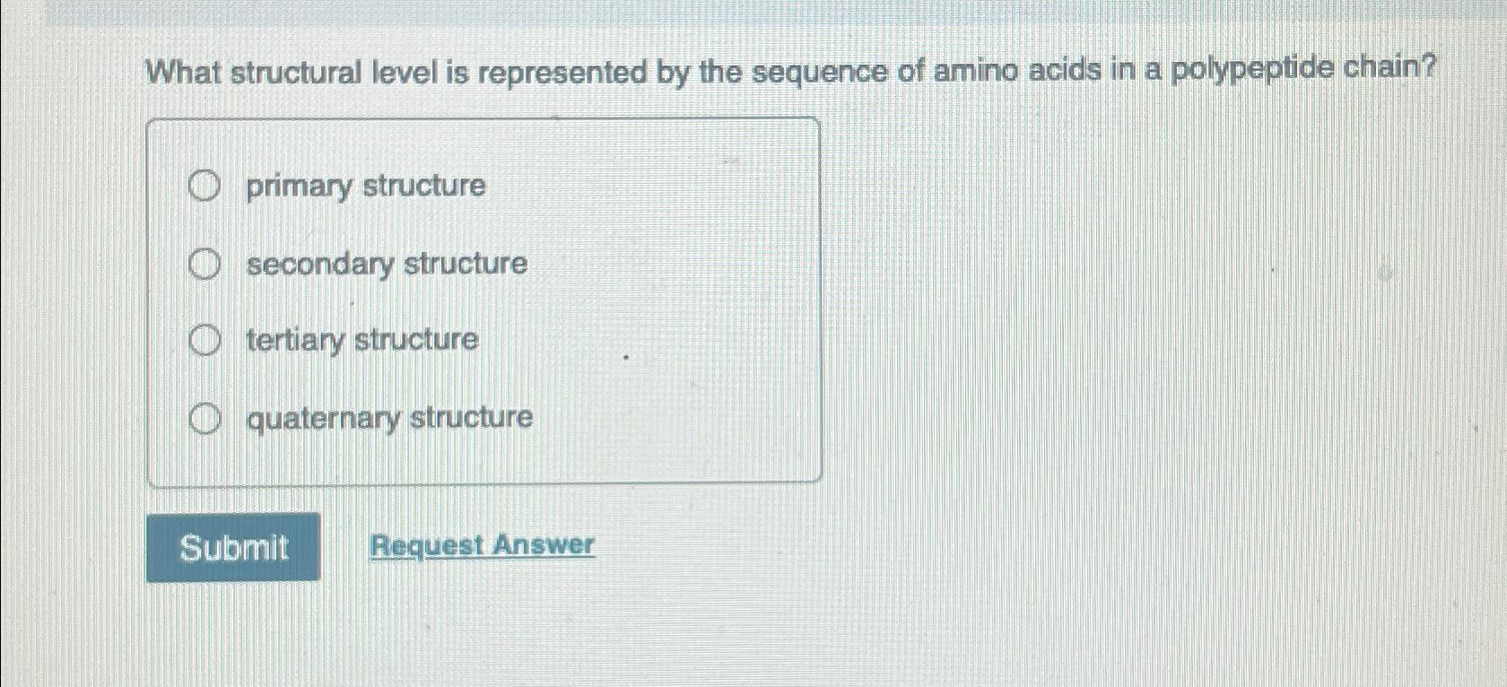 Solved What structural level is represented by the sequence | Chegg.com