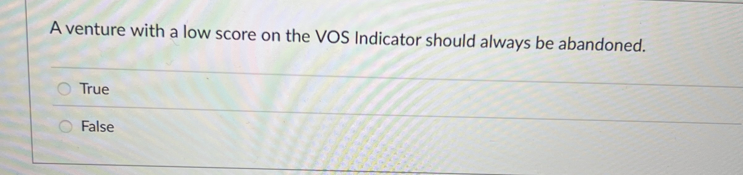 Solved A venture with a low score on the VOS Indicator | Chegg.com
