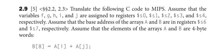 Solved 2.9 [5] Translate the following C code | Chegg.com