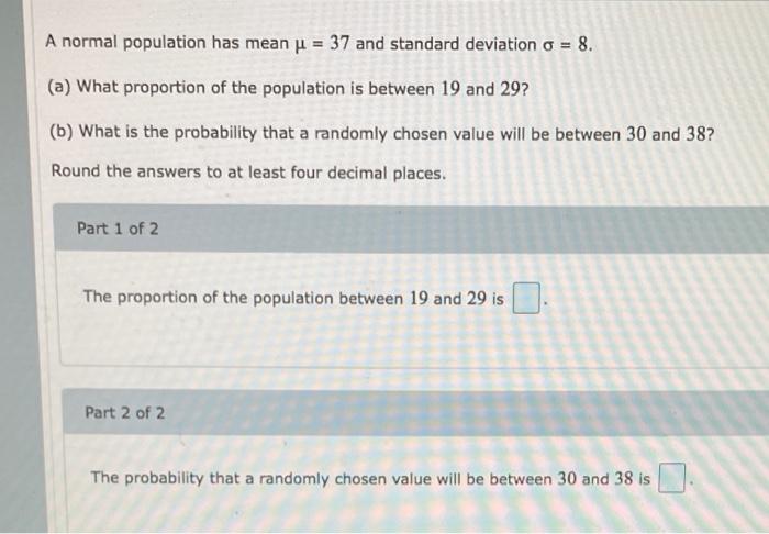 Solved A normal population has mean u = 37 and standard | Chegg.com