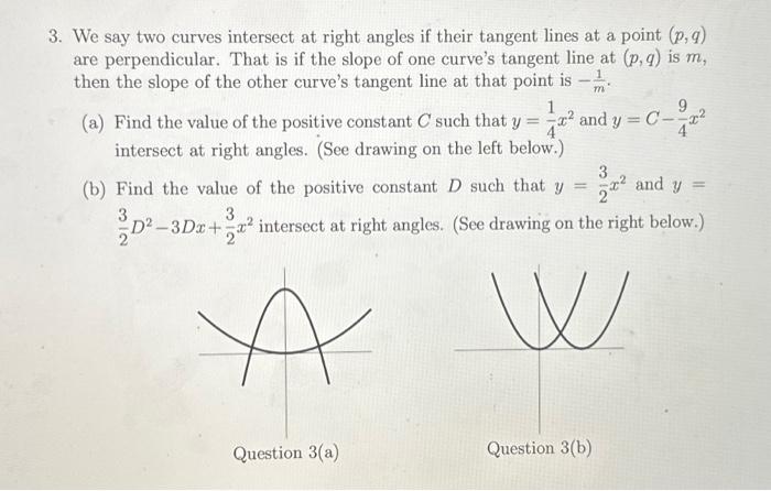 Solved 3. We say two curves intersect at right angles if | Chegg.com