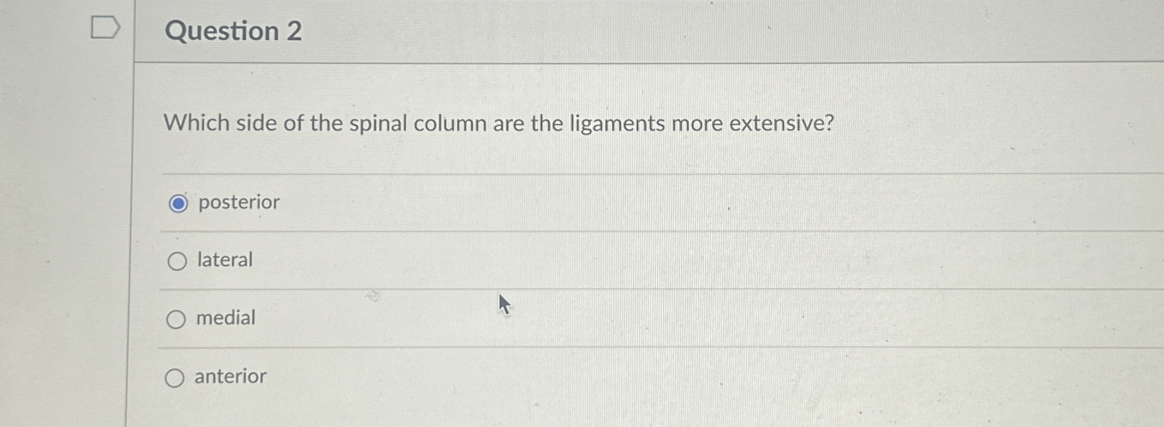 Solved Question 2Which side of the spinal column are the | Chegg.com
