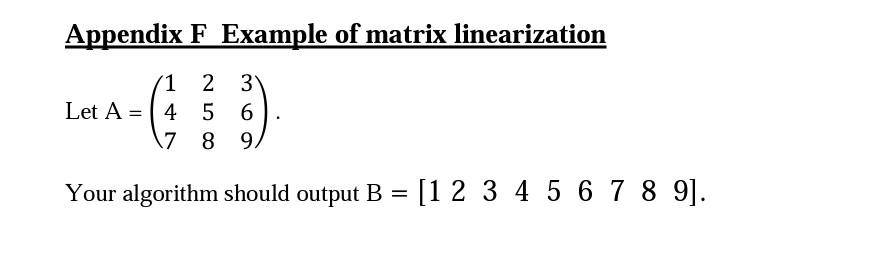 Solved (a) (i) Write an algorithm called matrixLinearization | Chegg.com