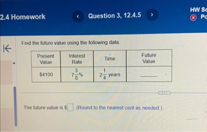 Solved Find the future value using the following data. The | Chegg.com