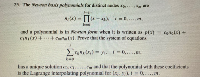 Solved 25. The Newton basis polynomials for distinct nodes | Chegg.com