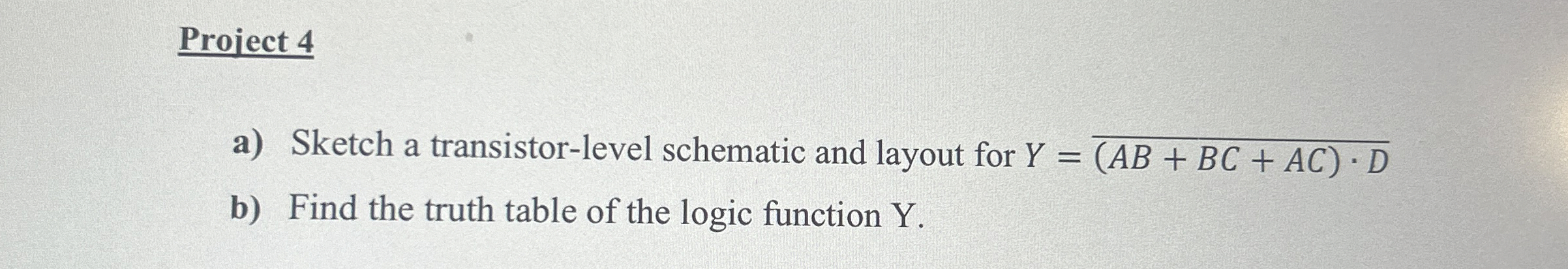 Solved Project 4a) ﻿Sketch a transistor-level schematic and | Chegg.com