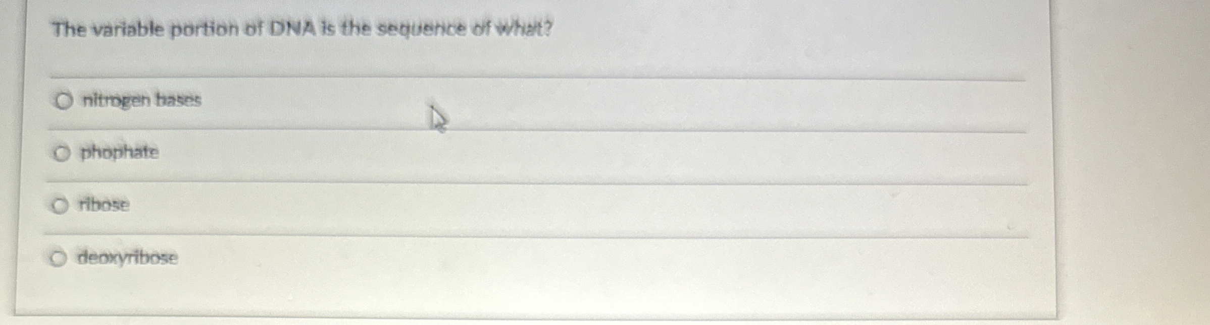 Solved The variable portion of DNA is the sequence of | Chegg.com
