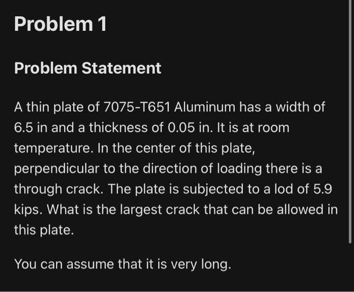 Solved Problem 1 Problem Statement A thin plate of 7075-T651 | Chegg.com