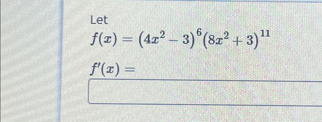 Solved Let(4x2-3}f'(x)=Chain rule | Chegg.com