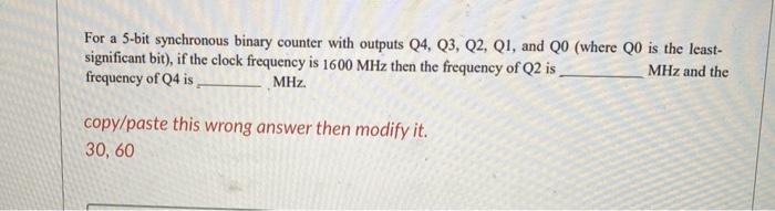 Solved For a 5-bit synchronous binary counter with outputs | Chegg.com