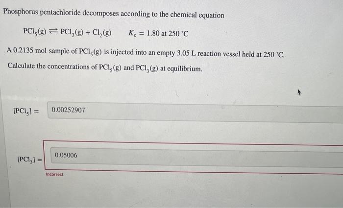 Solved Phosphorus pentachloride decomposes according to the | Chegg.com