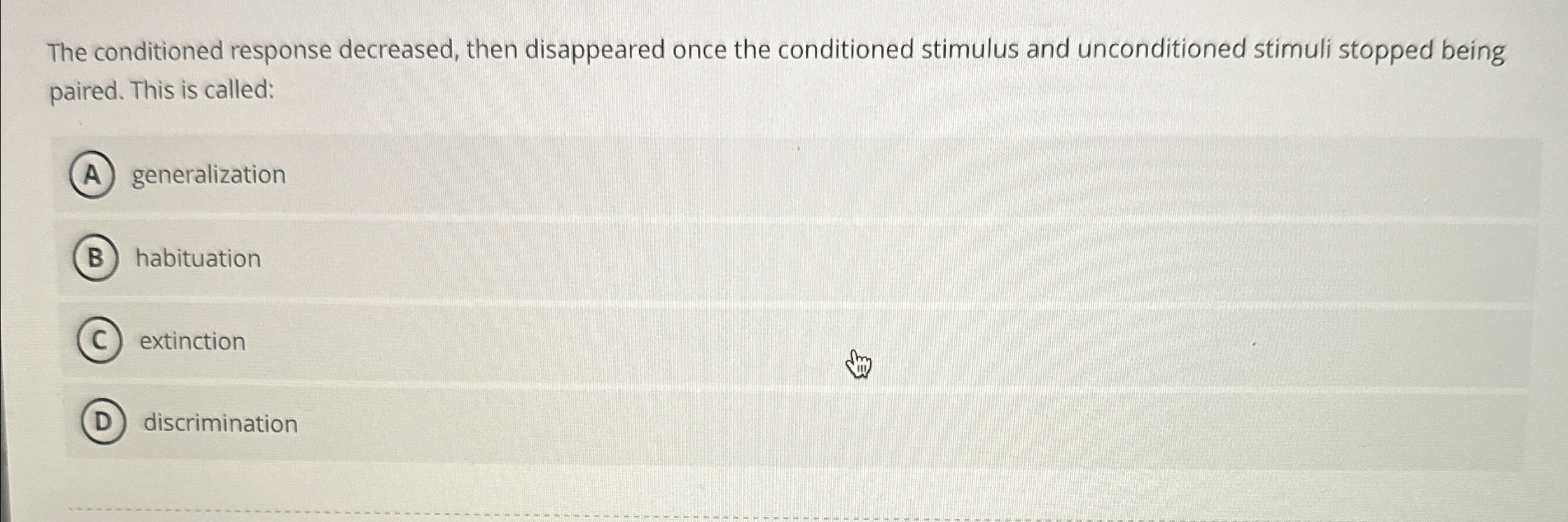 Solved The conditioned response decreased, then disappeared | Chegg.com