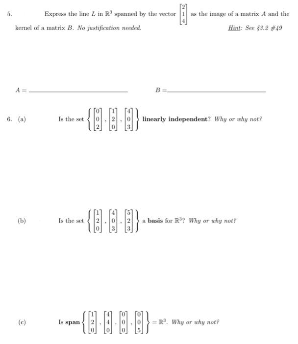 Solved 5. Express the line L in R3 spanned by the vector | Chegg.com