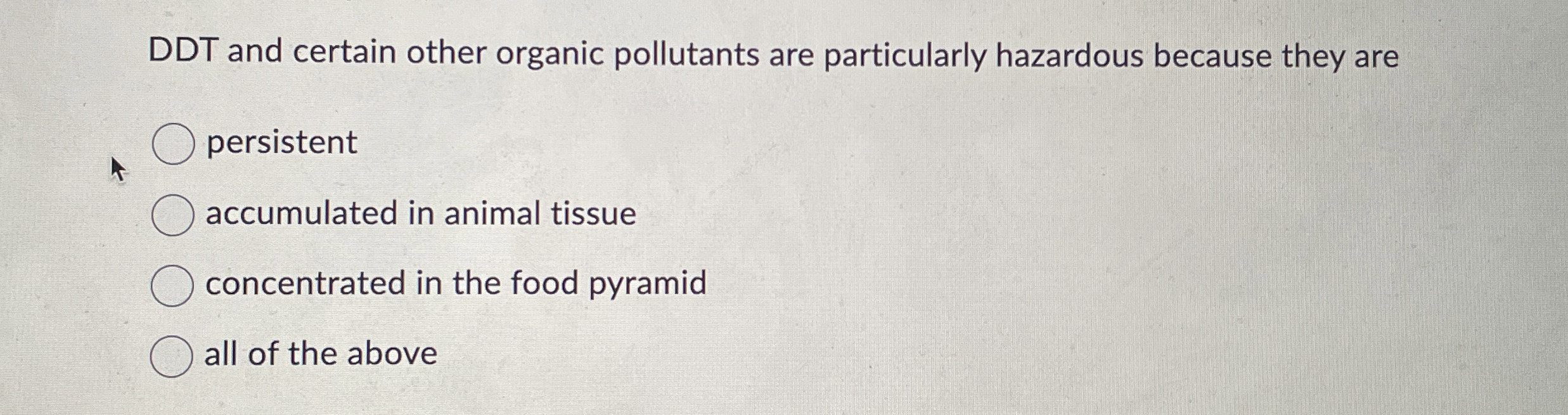 Solved DDT and certain other organic pollutants are | Chegg.com
