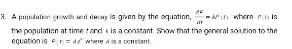 Solved dP 3. A population growth and decay is given by the | Chegg.com