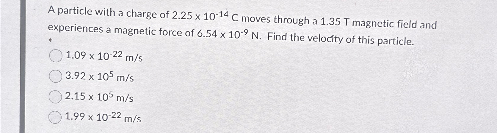 Solved A particle with a charge of 2.25×10-14C ﻿moves | Chegg.com