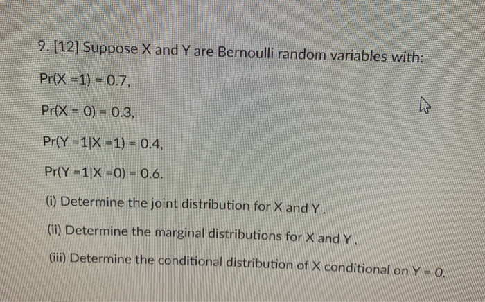 Solved 9.[12] Suppose X and Y are Bernoulli random variables | Chegg.com