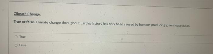 Solved Climate Change: True or false. Climate change | Chegg.com