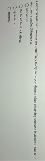 Solved Compared with men, women are more likely to cry and | Chegg.com